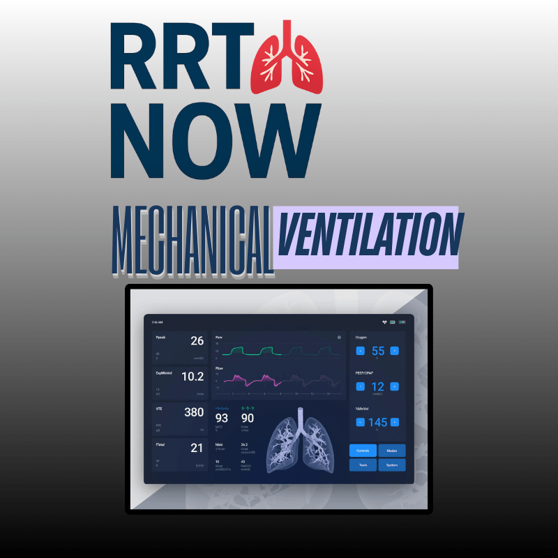Mechanical Ventilation Study Guide + AUDIO – RRTNOW